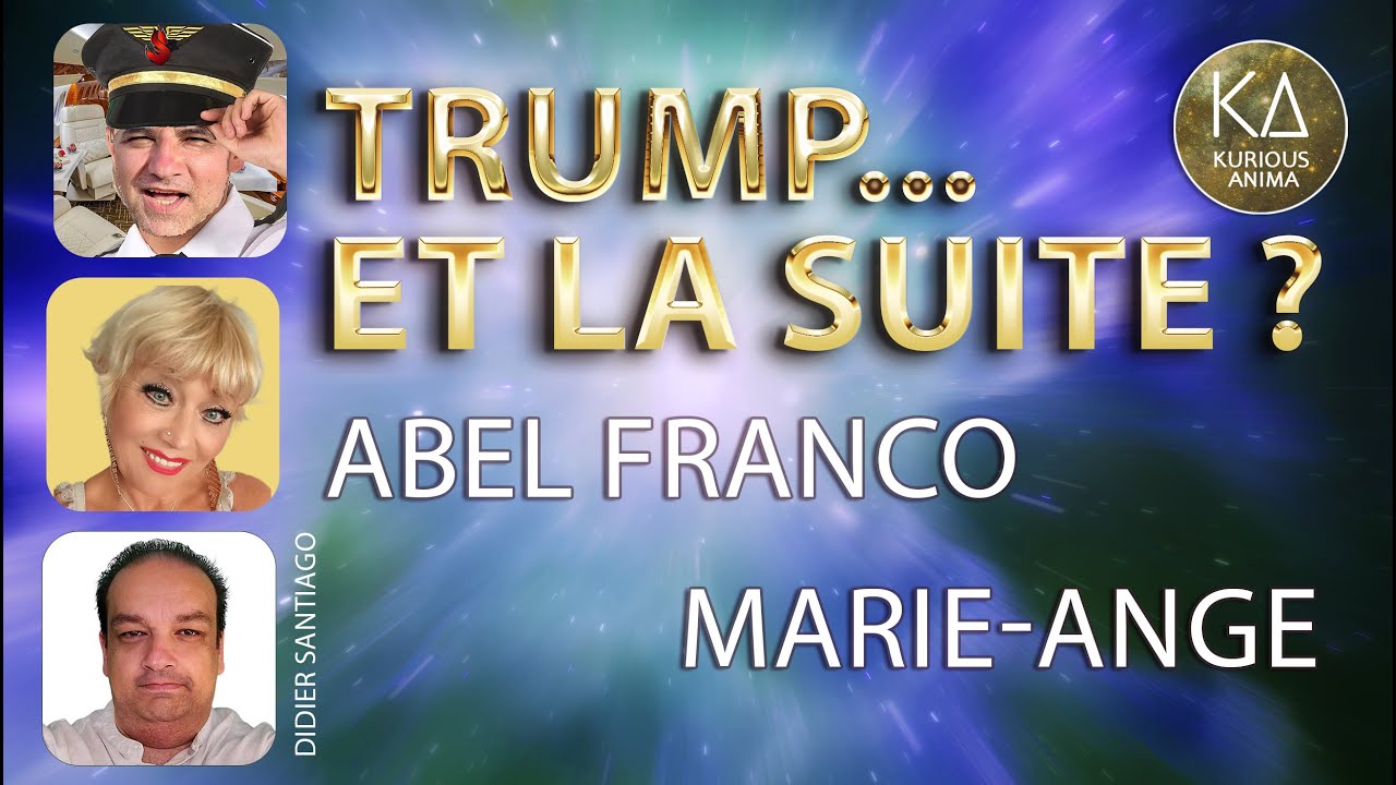 Trump... Et la suite ? avec Marie-Ange & Abel Franco - YouTube