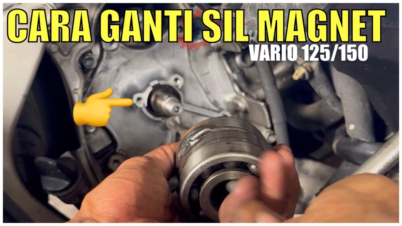 Cara mengganti sil magnet vario 125/150 - YouTube
