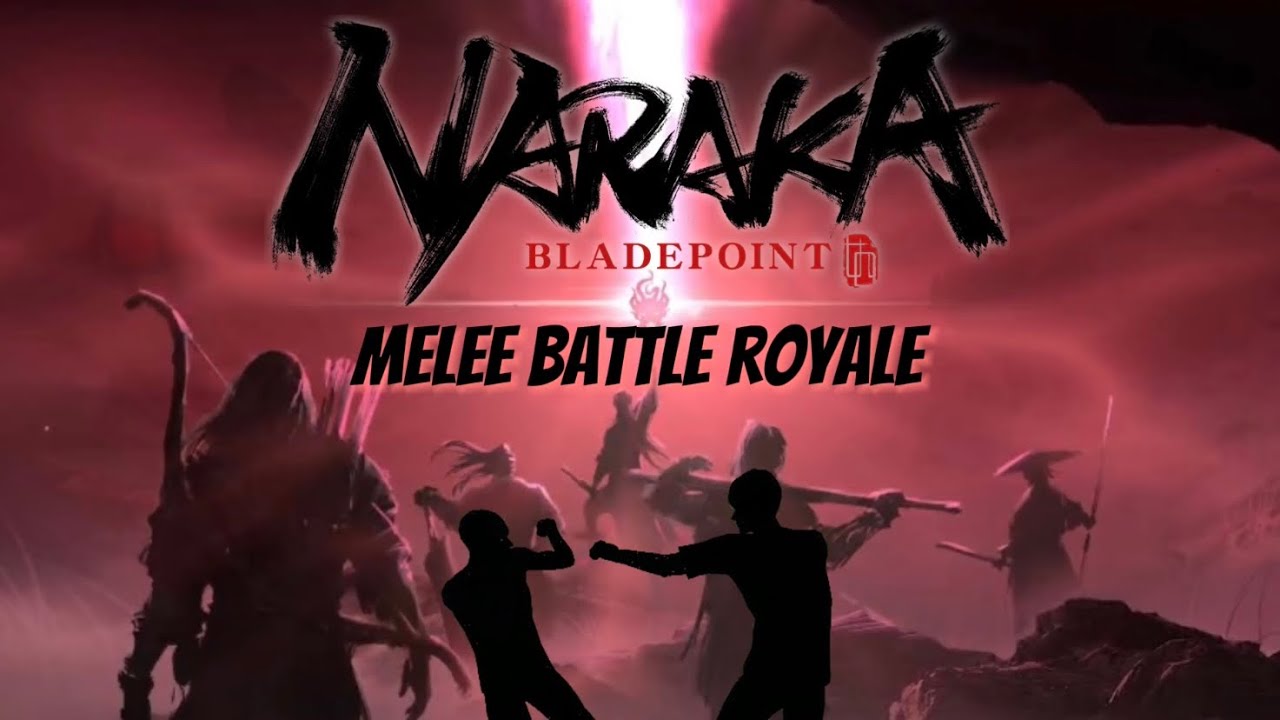 This Melee Battle Royale is CRAZY • Naraka Bladepoint - YouTube
