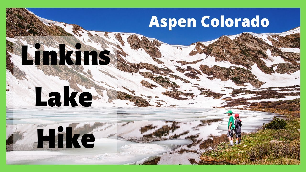 Linkins Lake | Hiking Aspen Colorado with Kids - YouTube