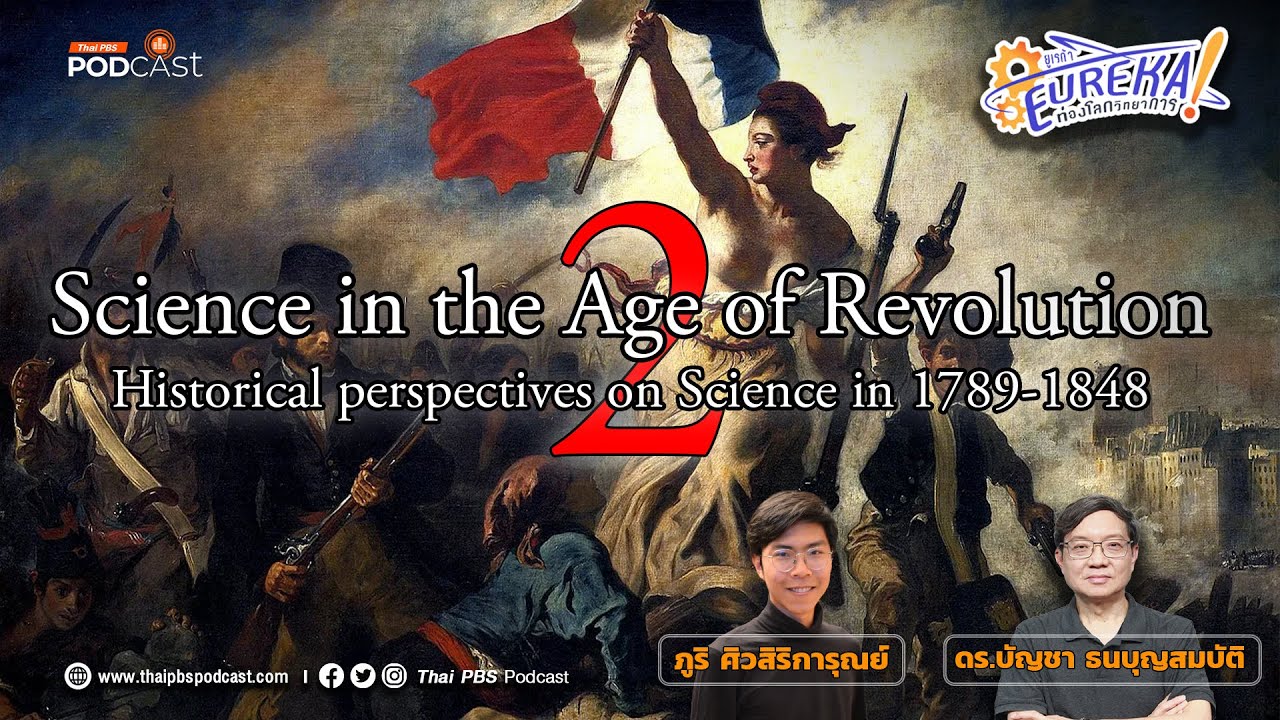 Science in the Age of Revolution (วิทยาศาสตร์ในยุคแห่งการปฏิวัติ) Part2 ...