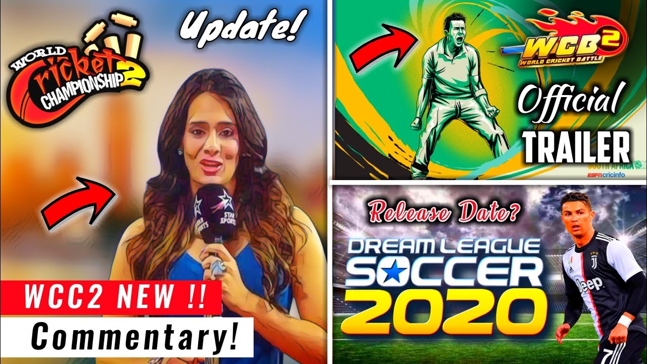 WCC-2 New Commentary Mega Update & WCB2 Official Trailer Launch! DLS 20 ...