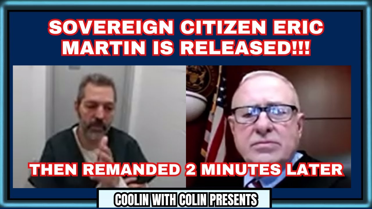 Sovereign Citizen Eric Martin Gets Released And Loses His Freedom ...