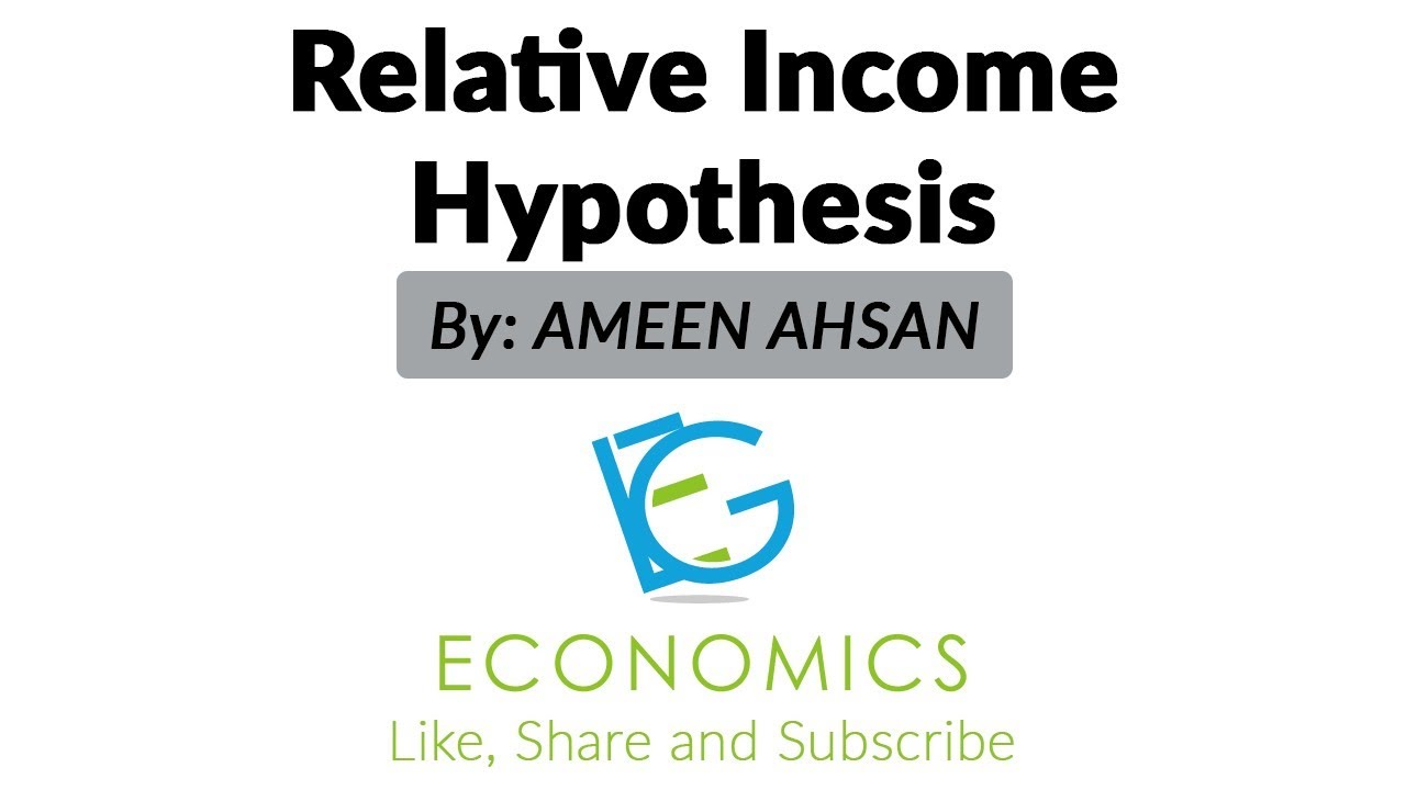 Relative Income Hypothesis | James Duesenberry | Macroeconomics ...