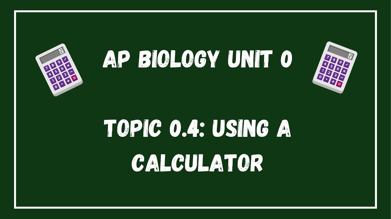 AP® Biology Topic 0.4: Using a Calculator - YouTube