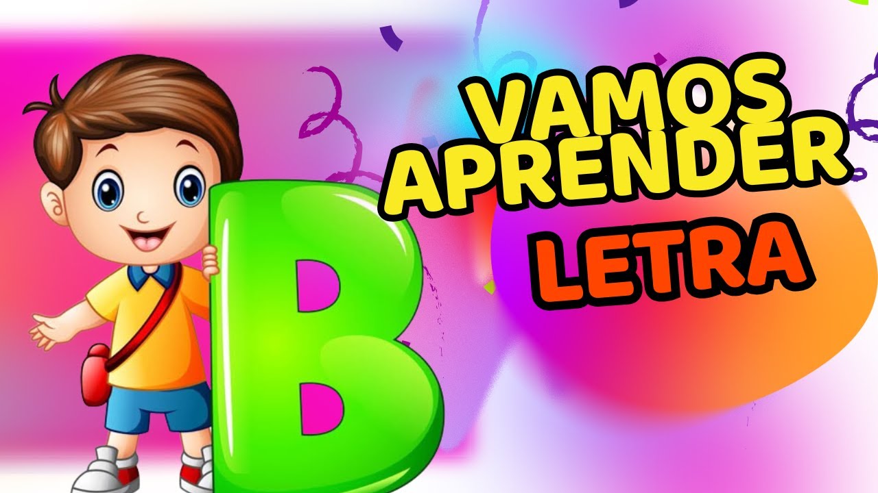 APRENDA a letra B de forma DIVERTIDA e Fácil - vidio Educativo Infantil ...