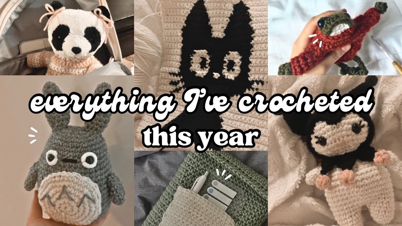 everything I've crocheted this year | crochet ideas & patterns! - YouTube