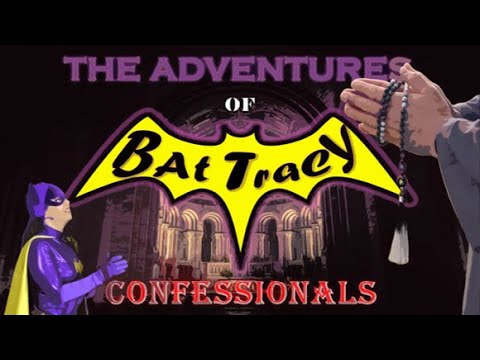 The Adventures of BatTracy: Confessionals (Fan Edit) - YouTube