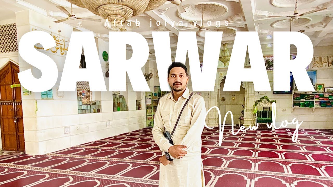 Sarwar sharif | Ajmer to Sarwar | best way to sarwar | Ajmer trip - YouTube