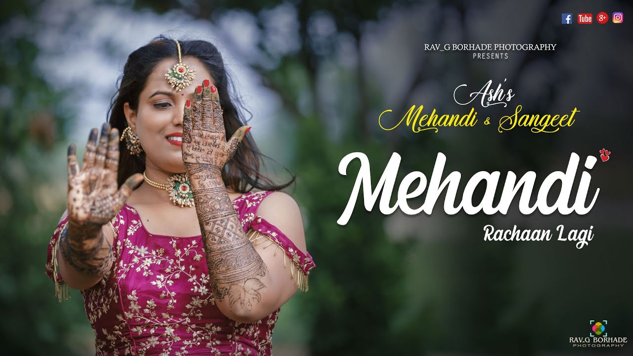 MEHANDI RANCHAN LAGI | MEHANDI & SANGEET CEREMONY | ASH`s MEHANDI | RAV ...