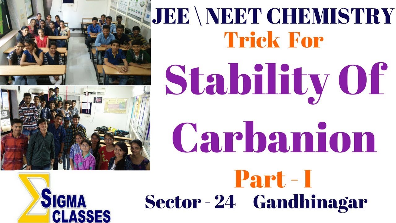 Carbanion Stability in Organic Chemistry Part - I | CHEMISTRY | JEE ...