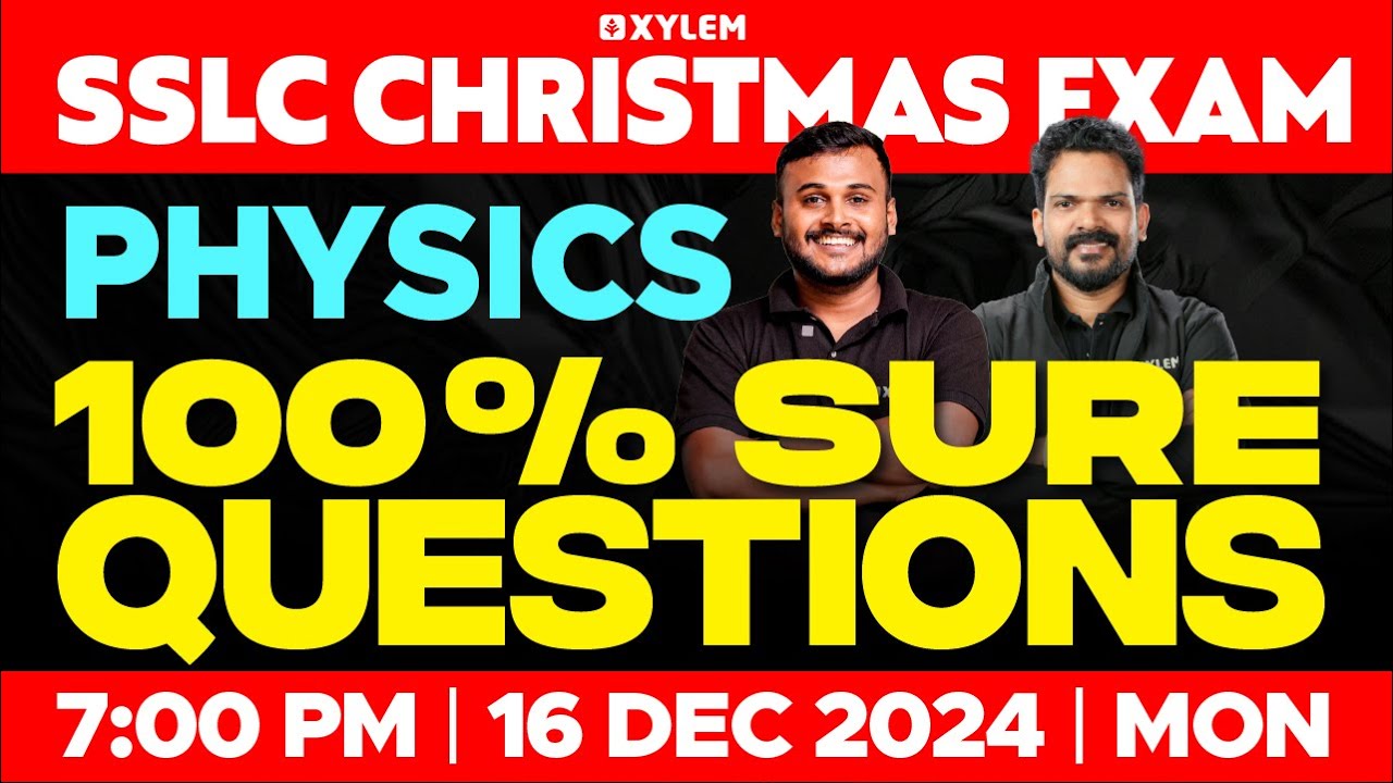 SSLC Christmas Exam Physics | 100% Sure Questions | Xylem SSLC - YouTube