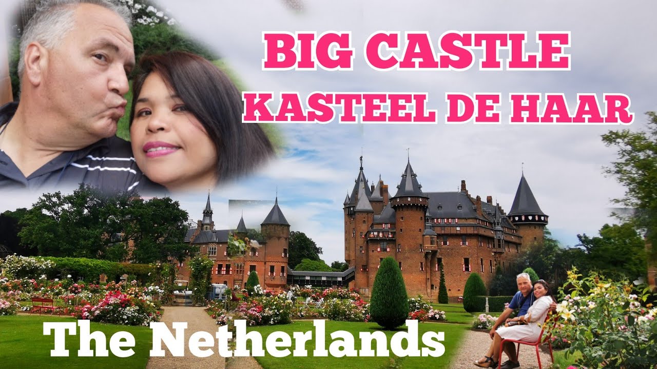 BIG KASTEEL DE HAAR. MY SURPRISE BIRTHDAY GIFT @Utrecht, The ...