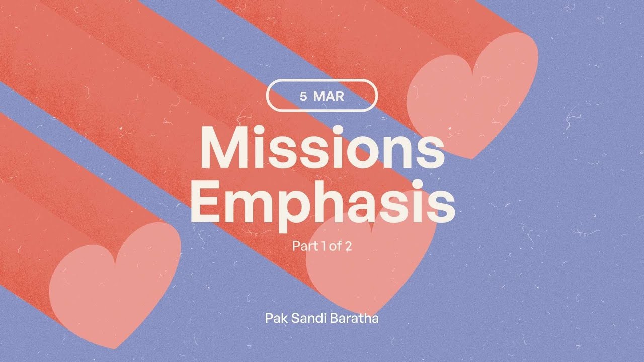 05 Mar 2023 | English Service | God's Mission Heart (Missions 1 of 2 ...