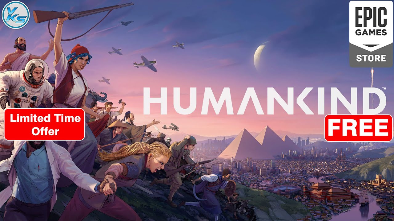 🔥 HUMANKIND Free on Epic Games Store | HUMANKIND FREE NOW - YouTube