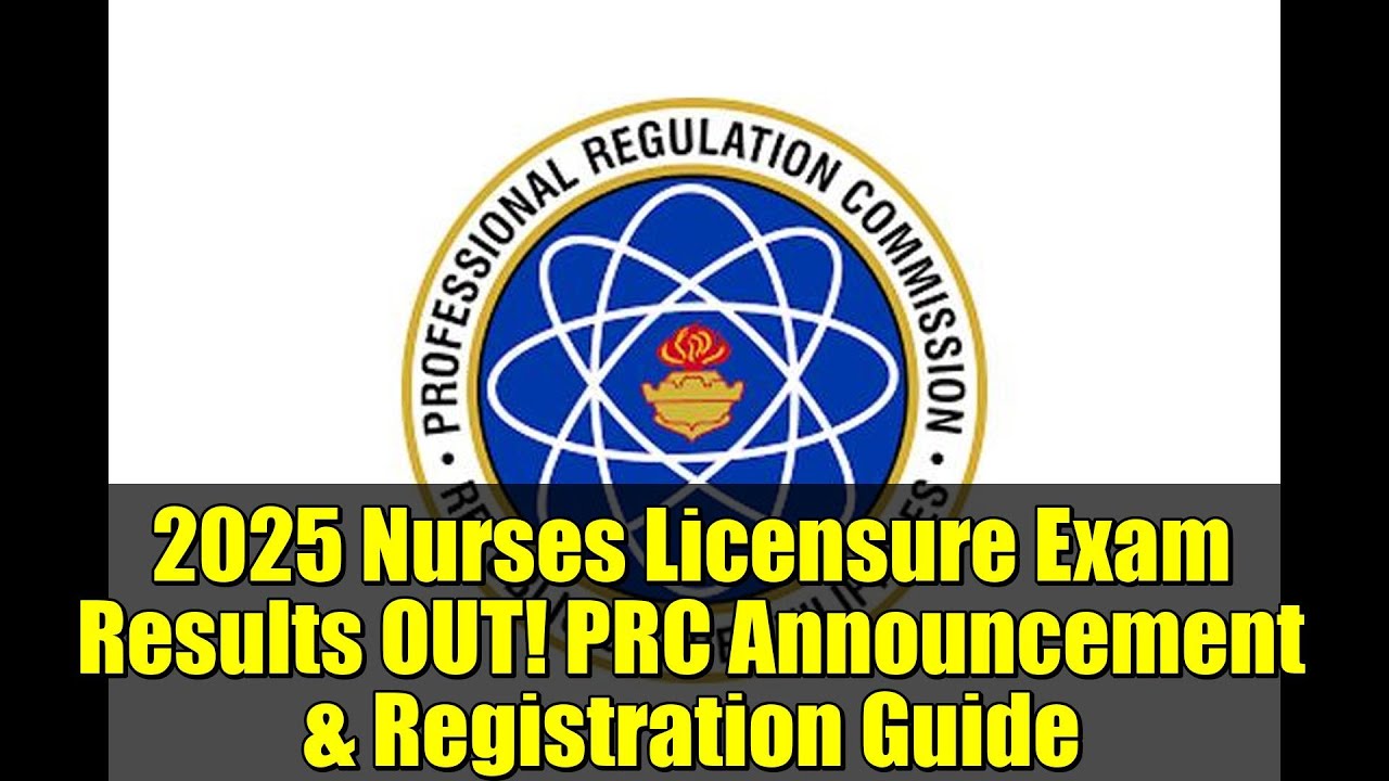 2025 Nurses Licensure Exam Results OUT! PRC Announcement & Registration ...