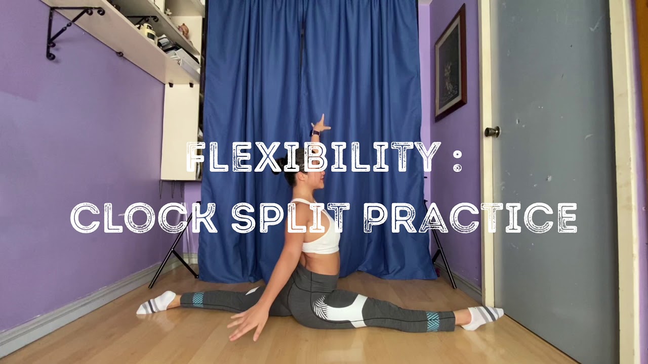 Flexibility | Clock Split Practice - YouTube