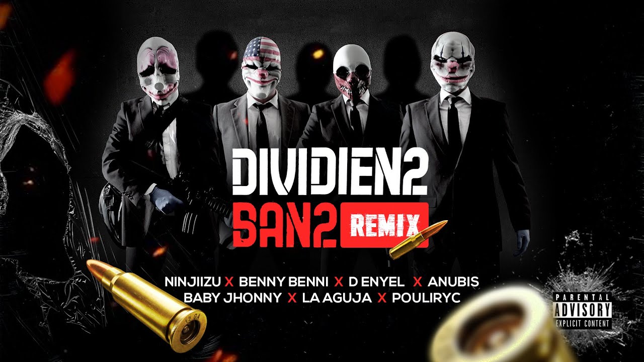 Dividien2 Ban2 Remix- Ninjiizu Ft Benny Benni, D Enyel, Baby Jhonny, La ...