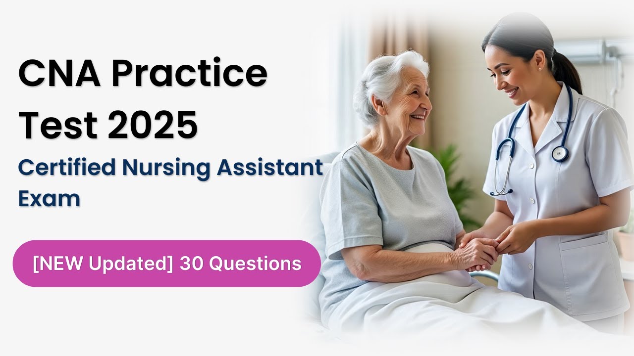 CNA Practice Test 2025 | Hardest Certified Nursing Assistant Exam ...