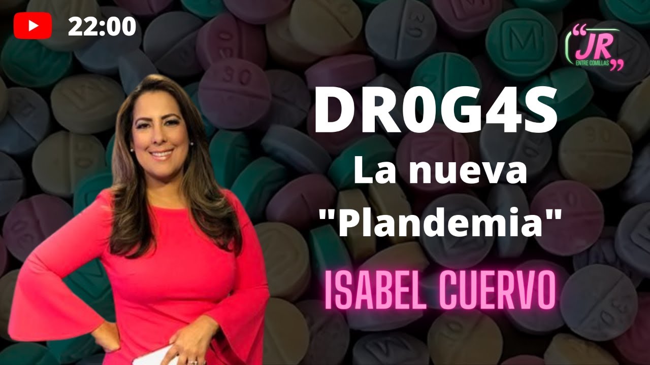 La NUEVA "Plandemia" | DR0G4S | Con ISABEL CUERVO - YouTube
