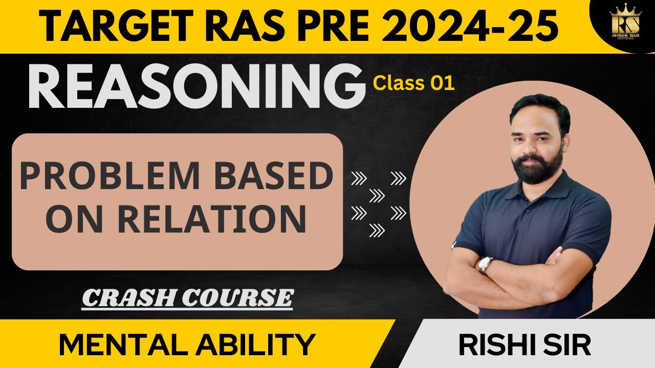 RPSC RAS Pre 2024-25 Reasoning - Problem Based on Relation || Class-01 by Rishi Sir reasoning ...