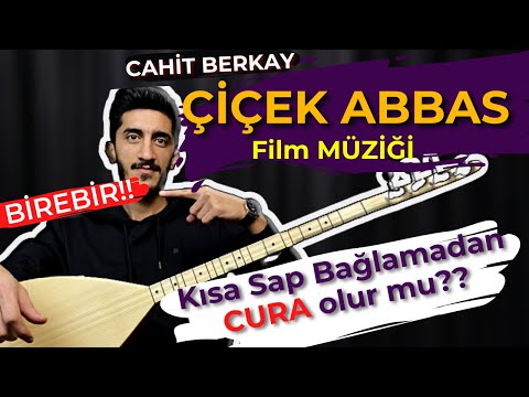ÇİÇEK ABBAS MÜZİĞİ SOLFEJ SAZ NOTALARI | CAHİT BERKAY Çiçek Abbas Film Müziği Kısa Sap Bağlama