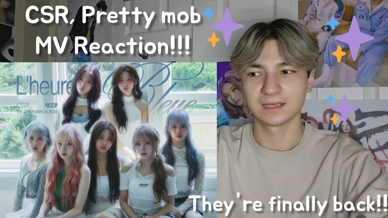 CSR(첫사랑), Pretty mob MV Reaction!!! (Kpop Fanboy Reacts) - YouTube