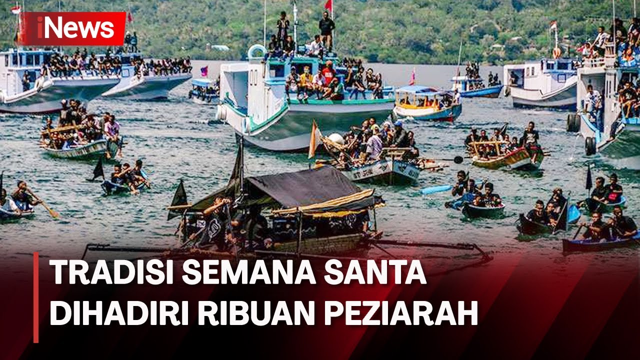 Tradisi Semana Santa Dihadiri Ribuan Peziarah di Larantuka, NTT - iNews ...