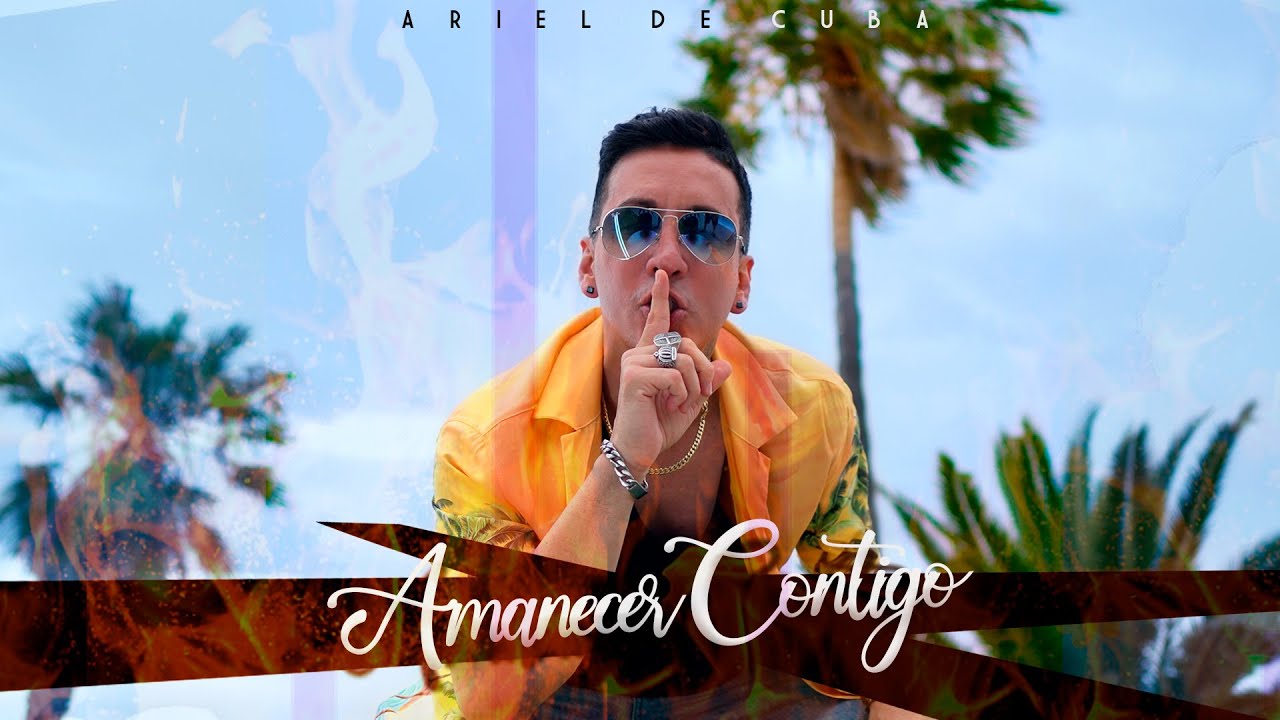 Amancer Contigo - Ariel De Cuba | Video Oficial - YouTube
