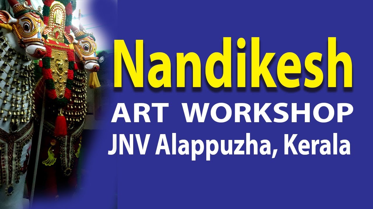 Nandikesh Art workshop , JNV Alappuzha - YouTube
