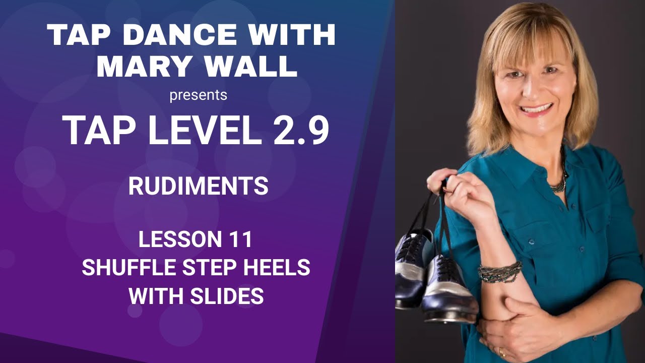 How to Tap Dance Level 2.9 Lesson 11: Shuffle Step Heels with Slides ...