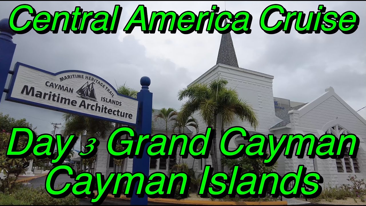 Central America Cruise Day 3 Cayman Islands - YouTube