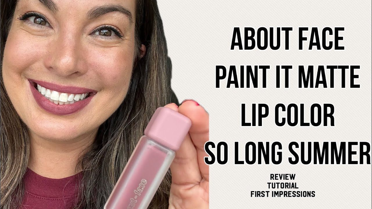 about Face Paint Matte Lip Color Review: Is It Worth The Hype? - YouTube