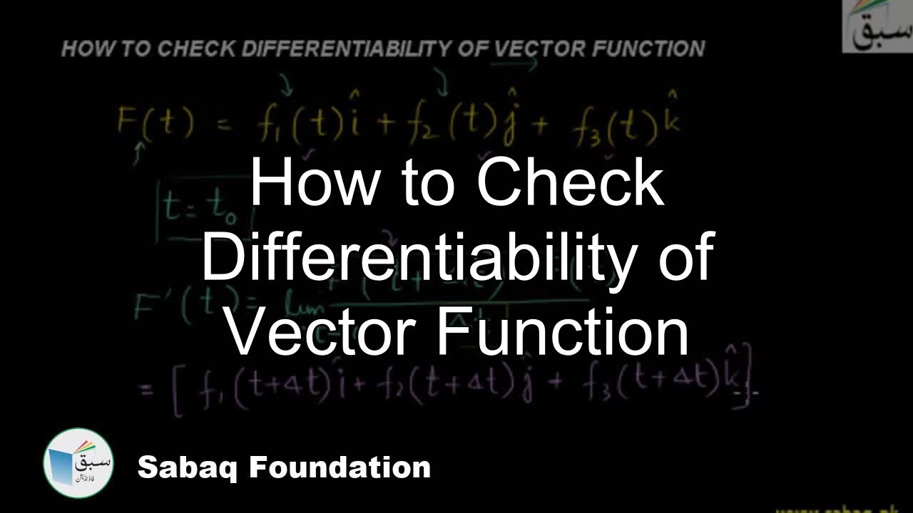 How to Check Differentiability of Vector Function, Math Lecture | Sabaq ...