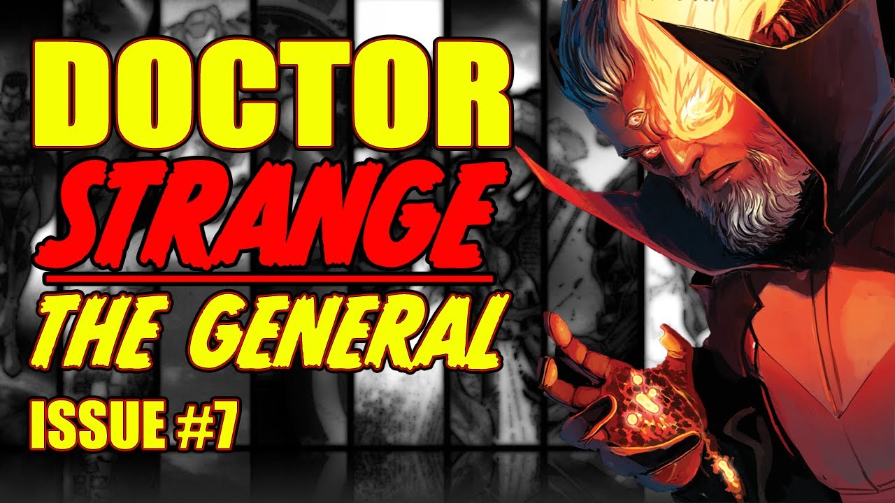 Doctor Strange || The General || (issue 7, 2023) - YouTube