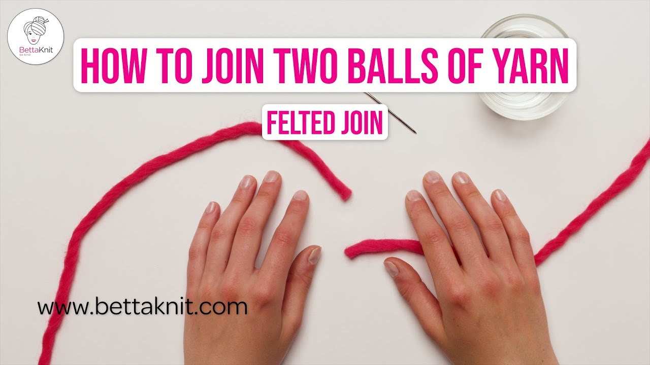 How to join two balls of yarn: felted join - YouTube