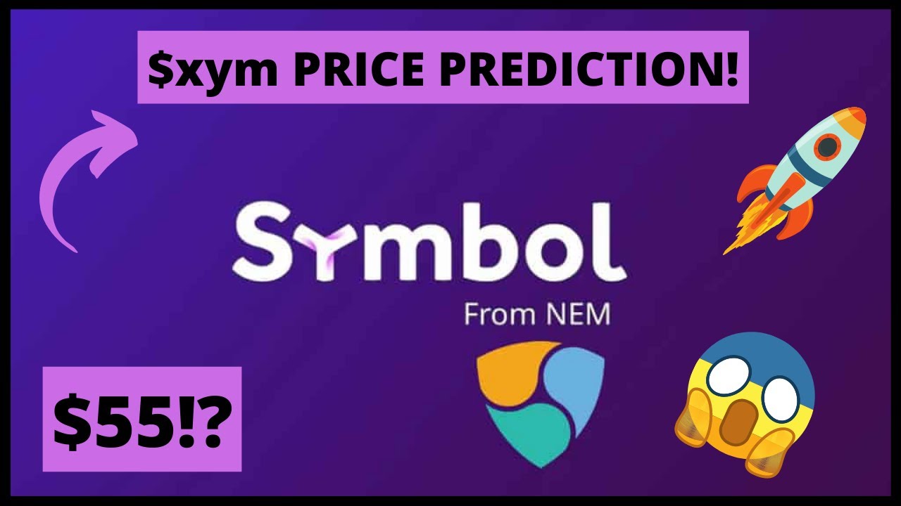 $xym price prediction! | Why symbol can be the best altcoin to hold for ...