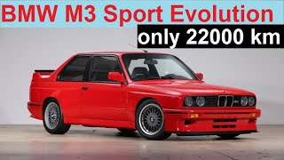 Legendary BMW M3 Sport Evolution E30 1990 with S14B25 238 Hp engine and only 22000 km mileage
