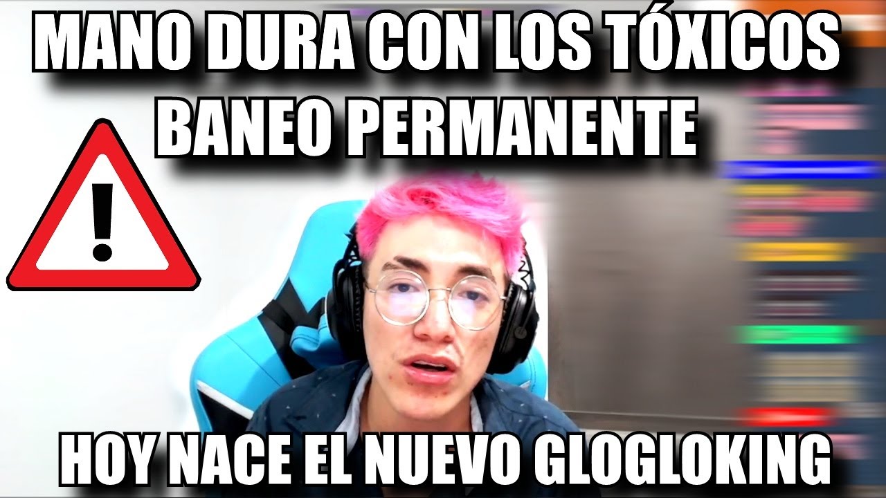 Glogloking se PRONUNCIA sobre los HATERS y la TOXICIDAD y PUBLICA ...