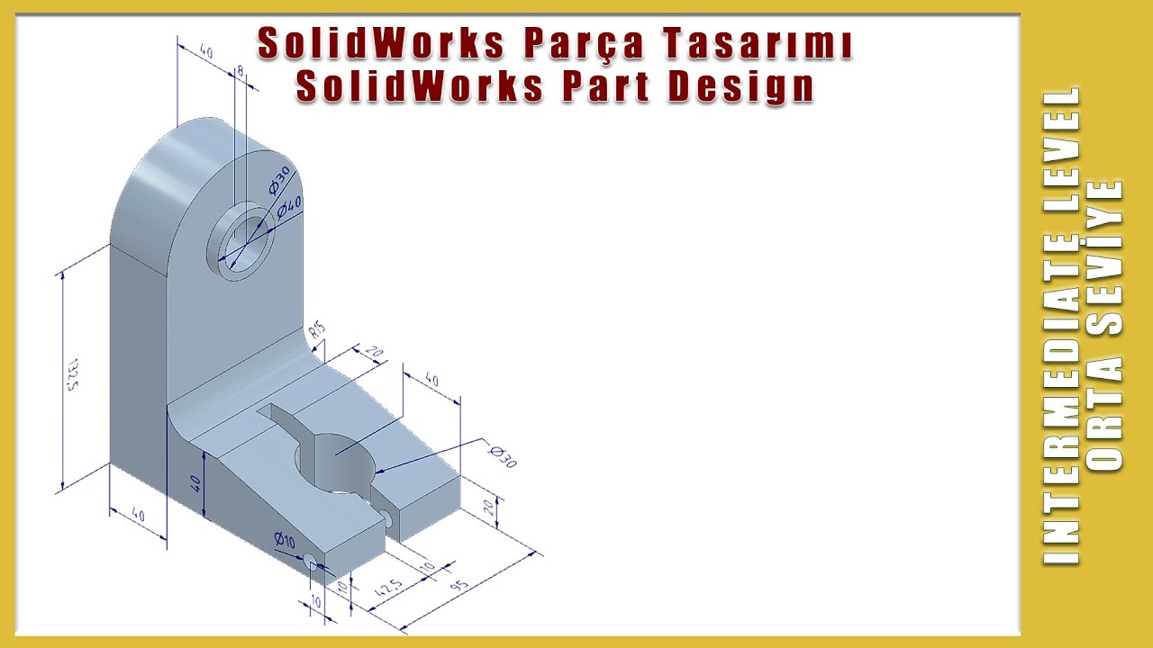 Solidworks Video Tutorial / Solidworks video dersler/Part Design ( SW ...
