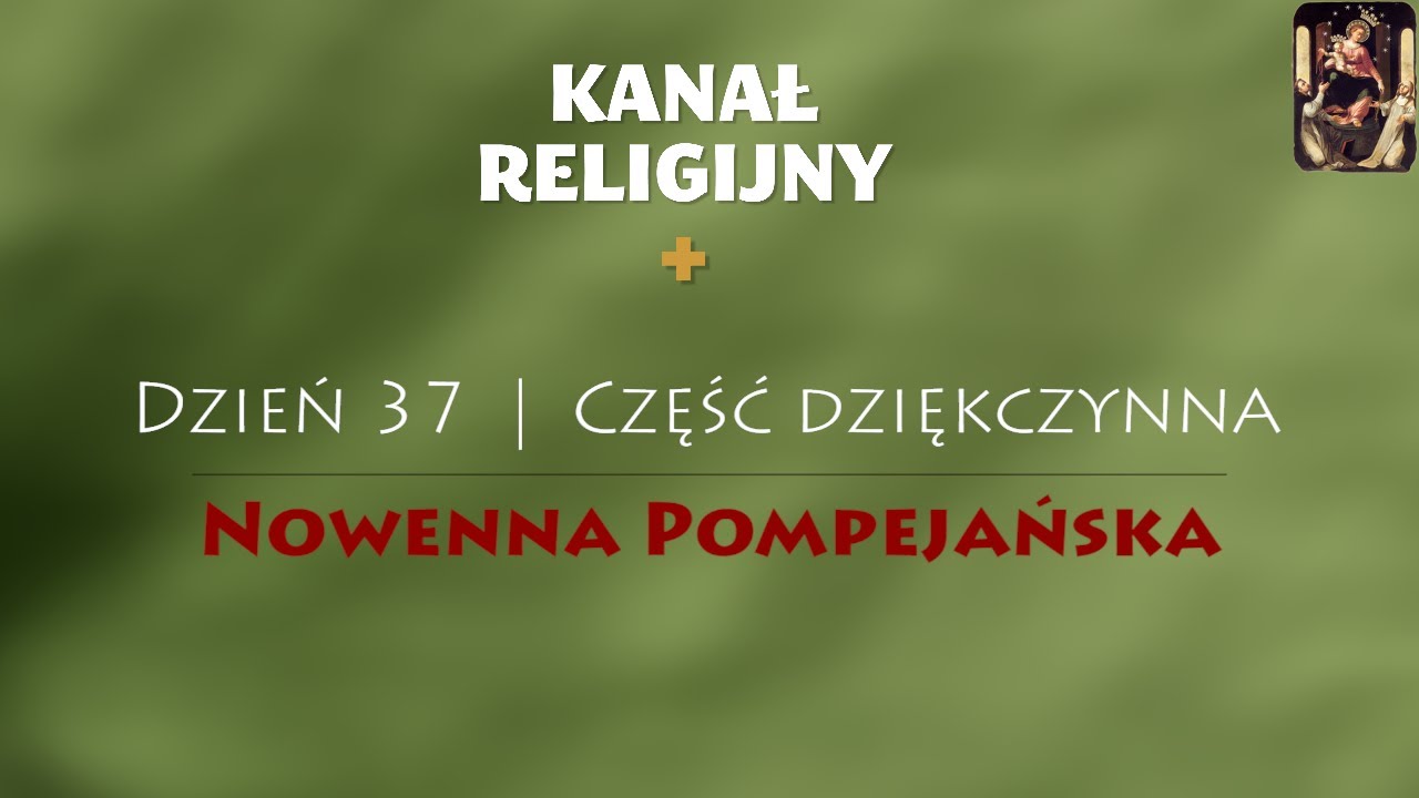 Nowenna Pompejańska | Dzień 37 - YouTube