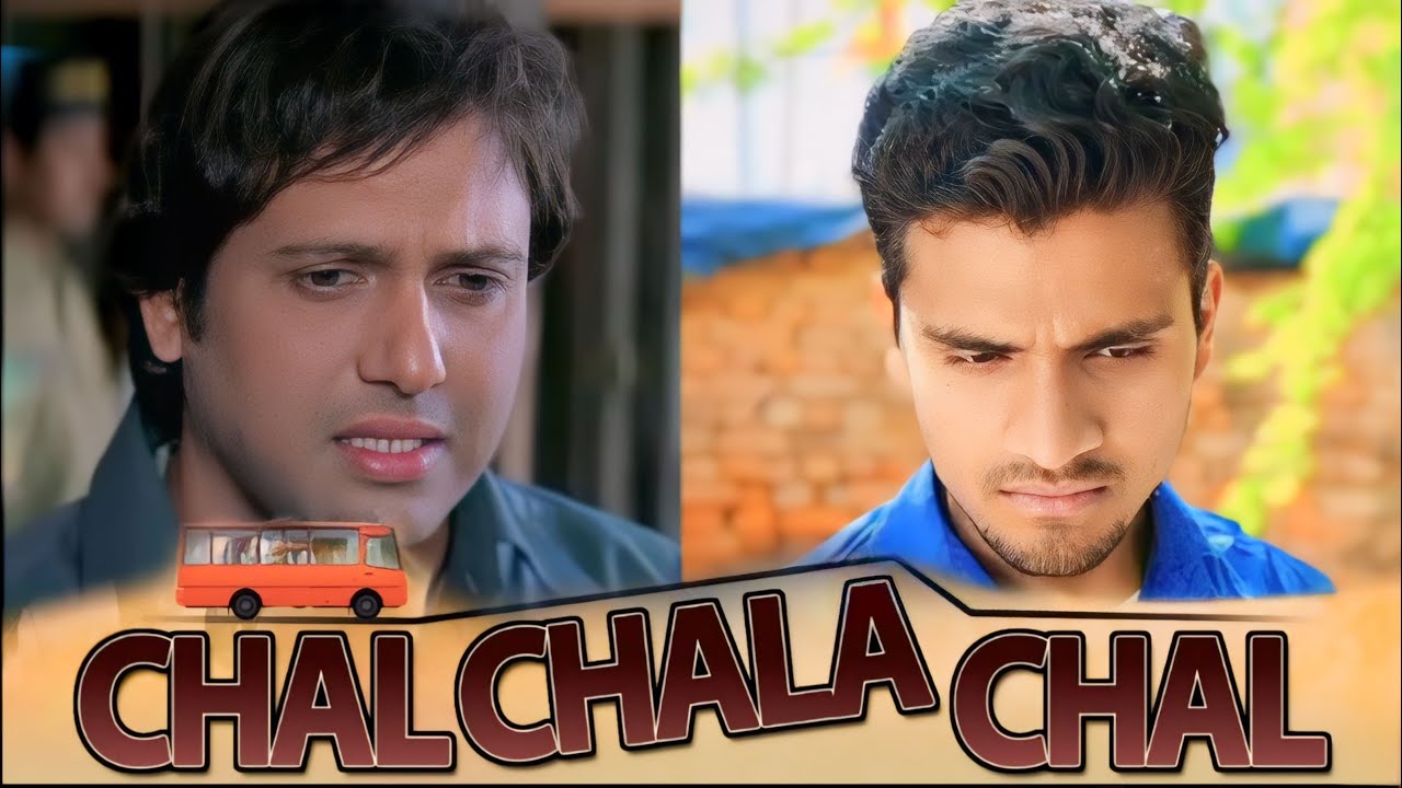 मेरी सबसे बड़ी दौलत तो तुम हो| Chal Chala Chal Best Dialogue Scene ...