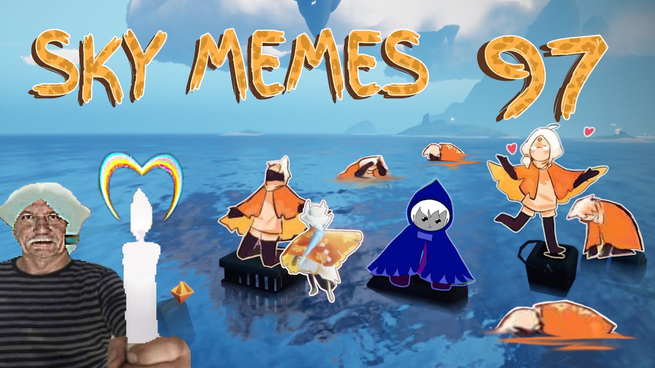 Sky children of the light memes #97 - YouTube