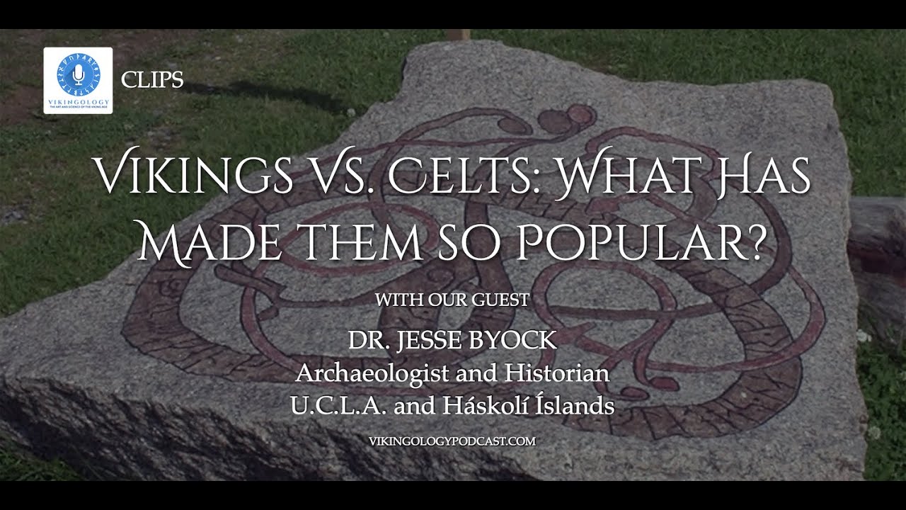 Vikings vs. Celts: What Has Made Them So Popular? With Dr. Jesse Byock - YouTube