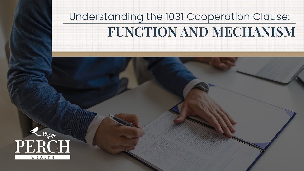 Understanding the 1031 Cooperation Clause: Function and Mechanism ...