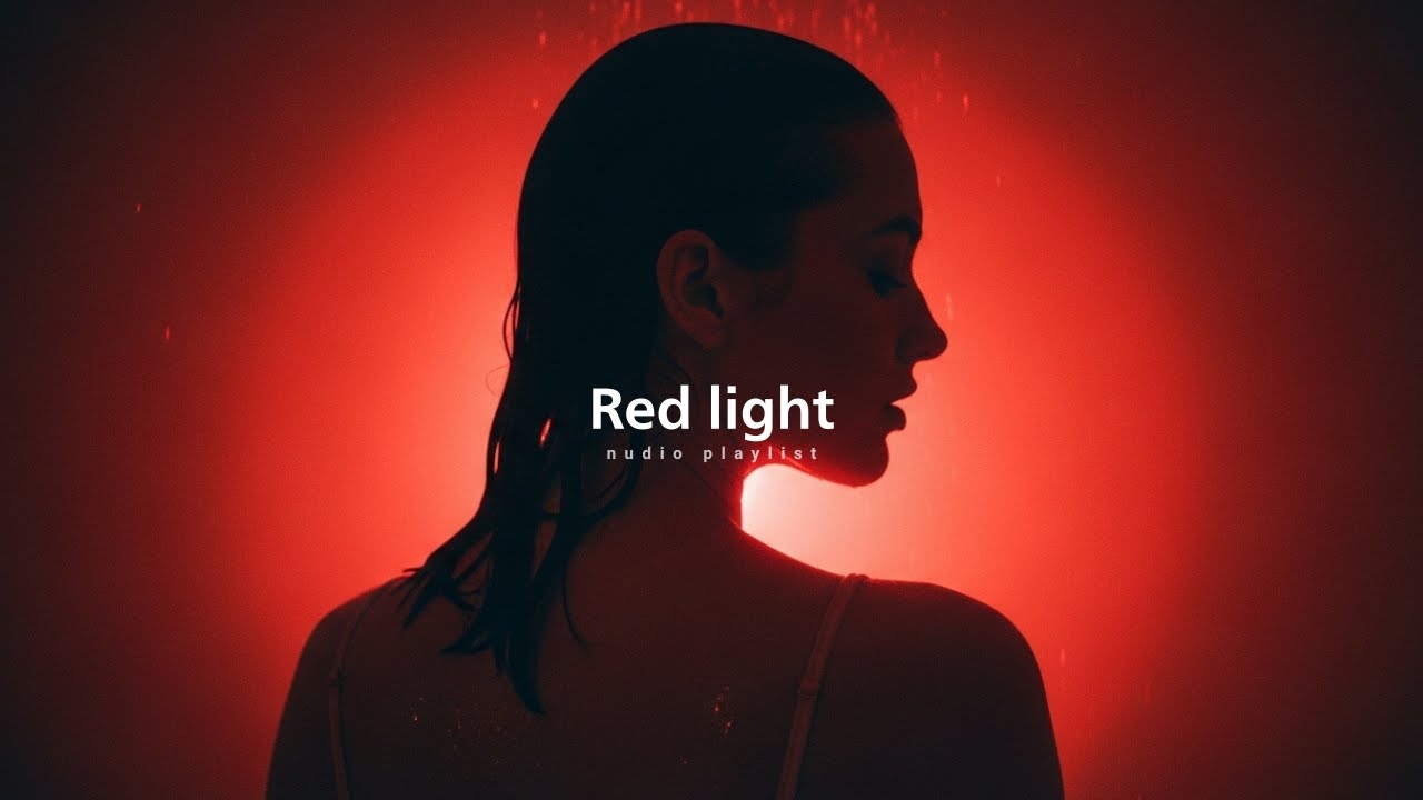 Red light :RnB/Soul Chill Mix 🔥 Best R&B Bedroom Playlist - YouTube