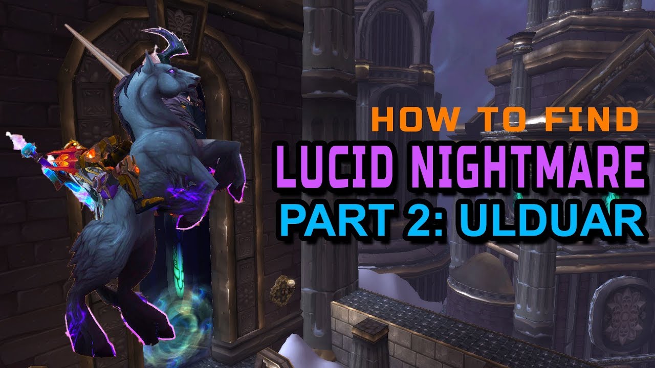 How to find Lucid Nightmare Mount | Part 2: Ulduar - YouTube