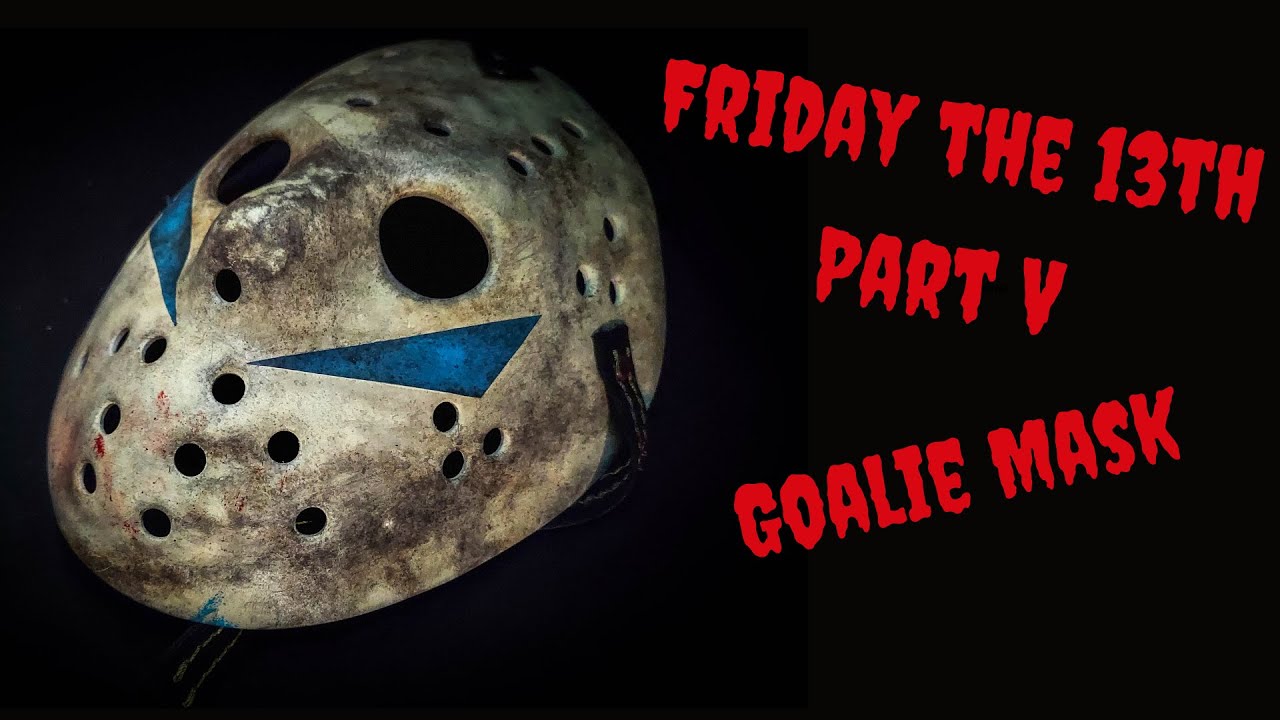 Friday the 13th - Part V Hockey Mask Replica - YouTube