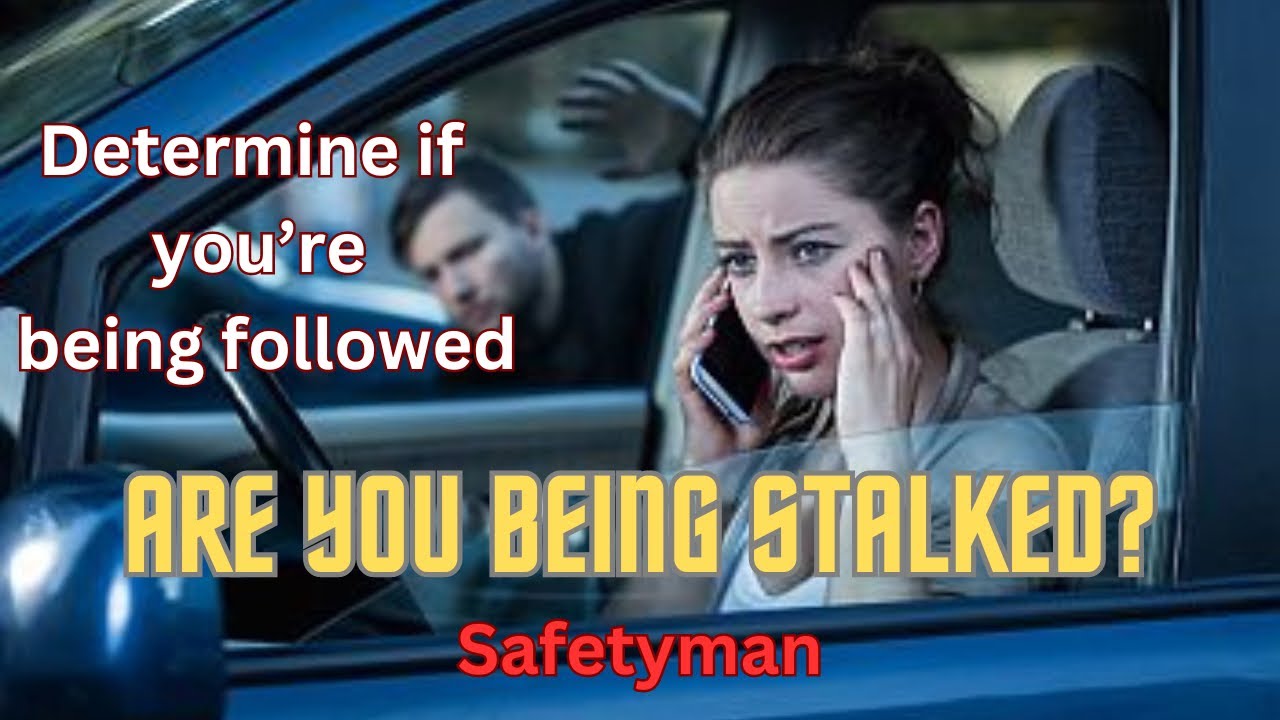 Are you being stalked? How to know if you are being followed. - YouTube