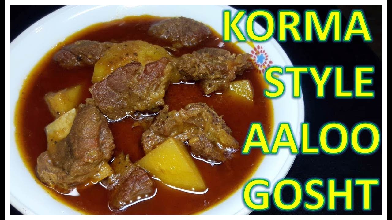 Korma Style Aaloo Gosht | Recipe | BY FOOD JUNCTION - YouTube